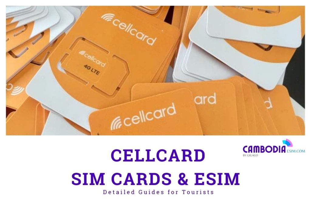 Getting a Cellcard SIM card & eSIM: Must-Know Tips in 2024